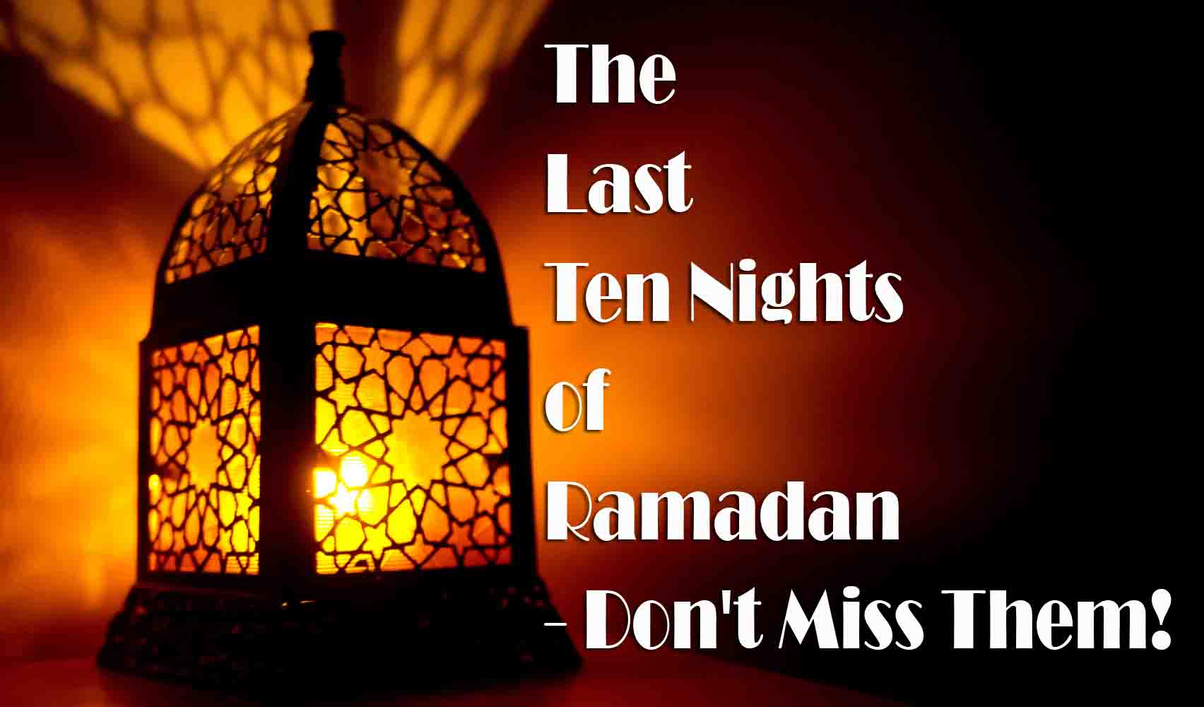 The 10 Best Nights Vs. The 10 Best Days | Al Bidaayah